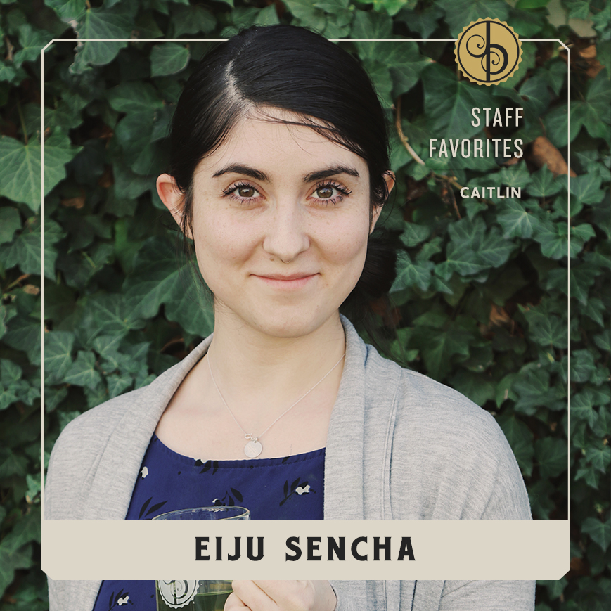 Staff Favorites: Caitlin & Eiju Sencha - Jasmine Pearl Tea Company