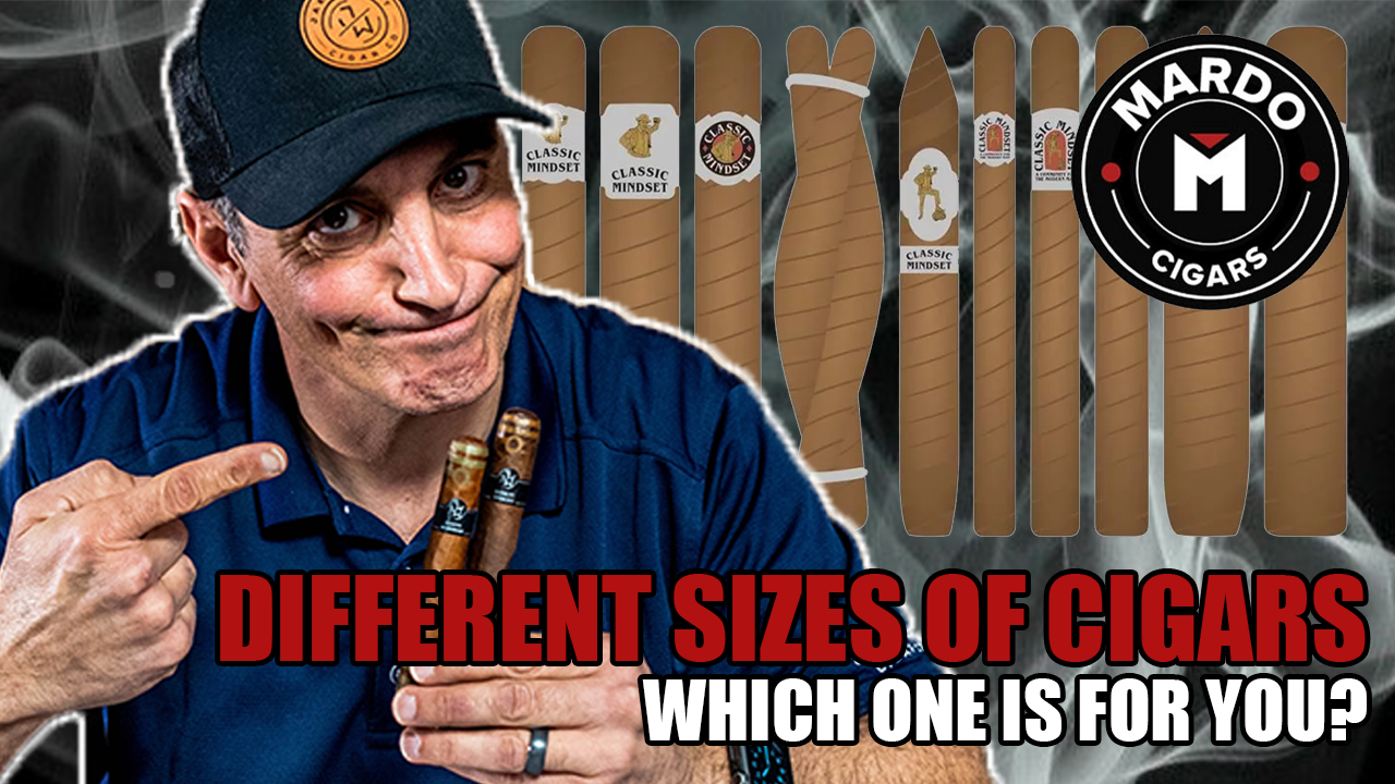 The many different cigar sizes and shapes | Cigar Guide - Mardo Cigars