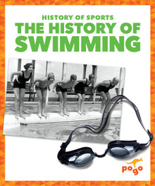The History of Swimming | 9798892130875 | Class Set 25+ Copies