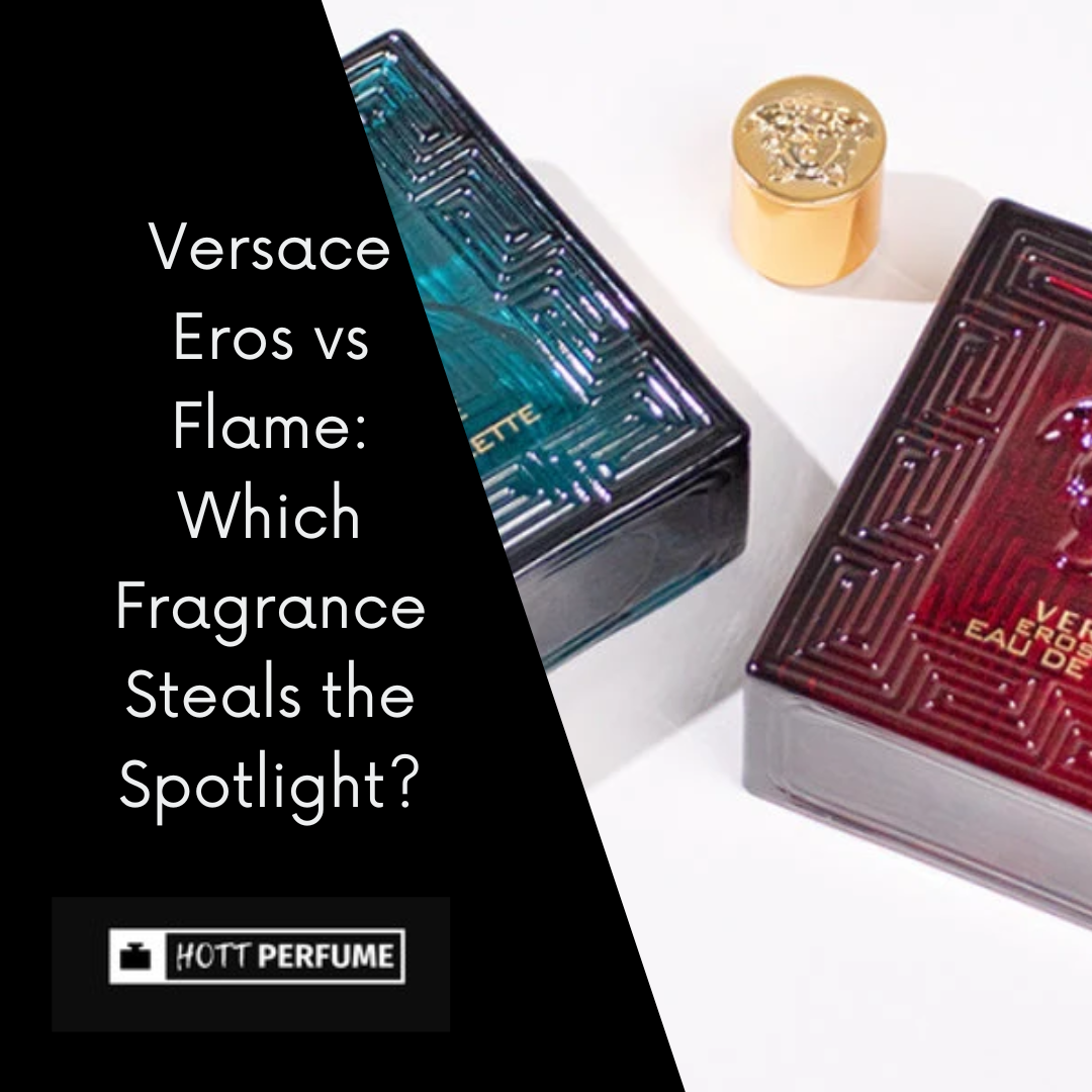 Versace Eros vs Flame: Which Fragrance Steals the Spotlight ...