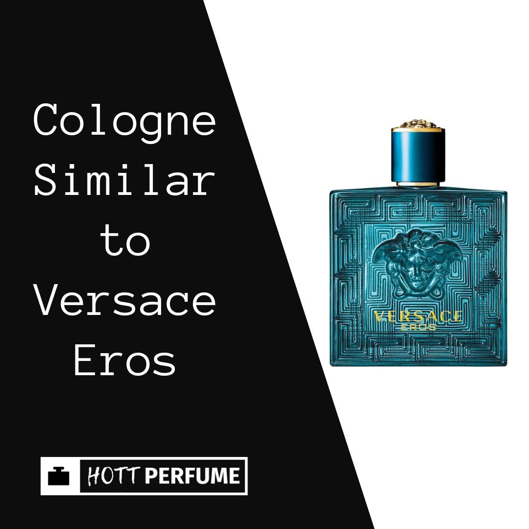 Cologne Similar to Versace Eros - HottPerfume.com
