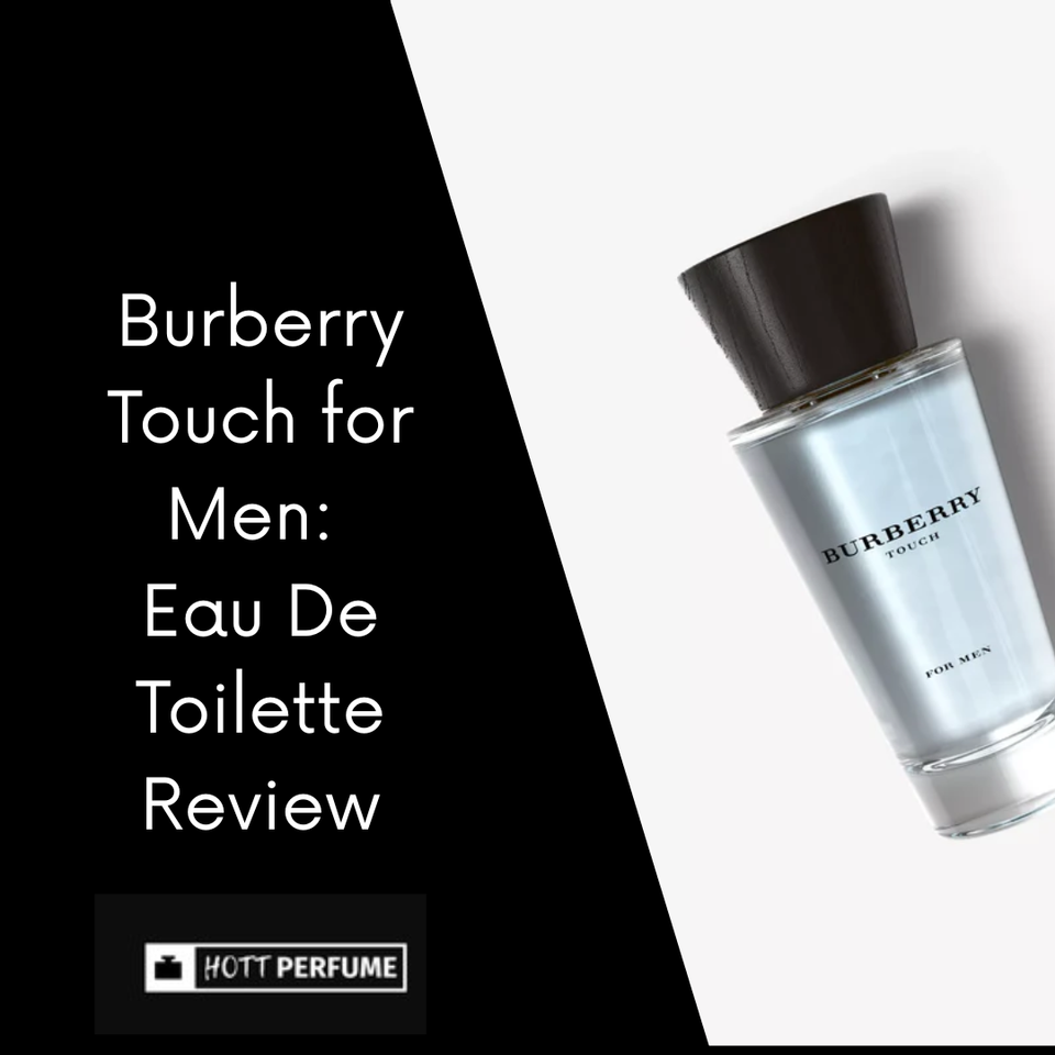 Burberry Touch for Men Review: Clean, Refined, and Still Worth Buying ...