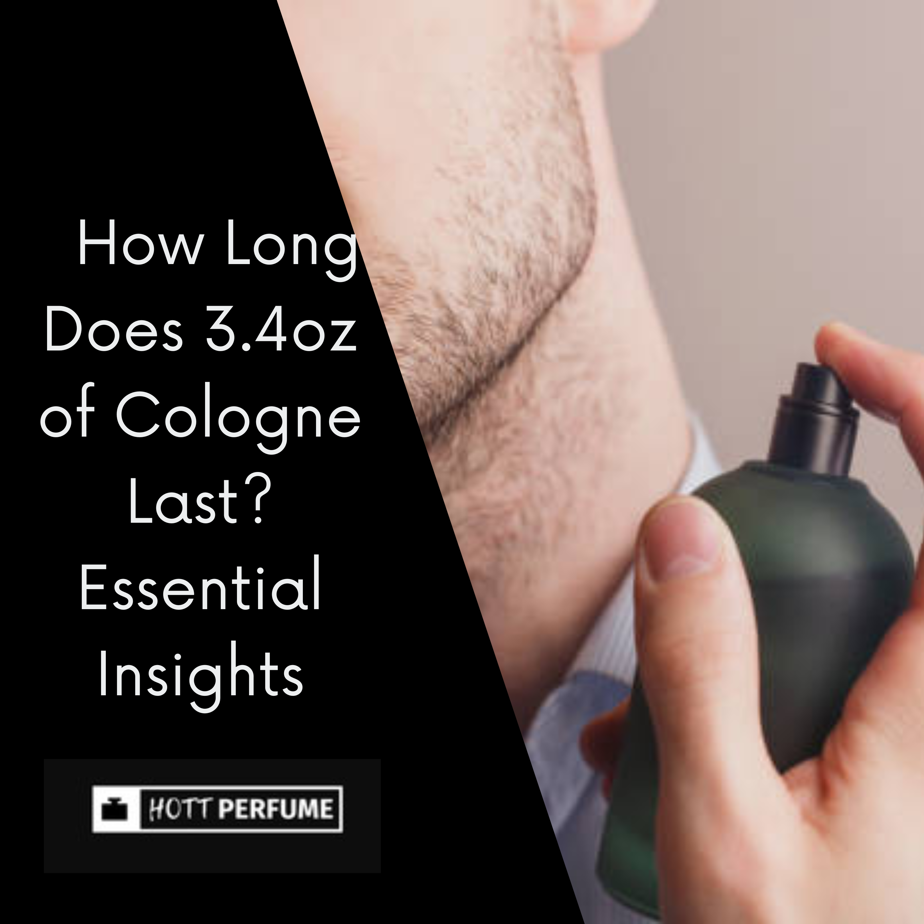 How Long Does 3.4oz of Cologne Last? Essential Insights - HottPerfume.com