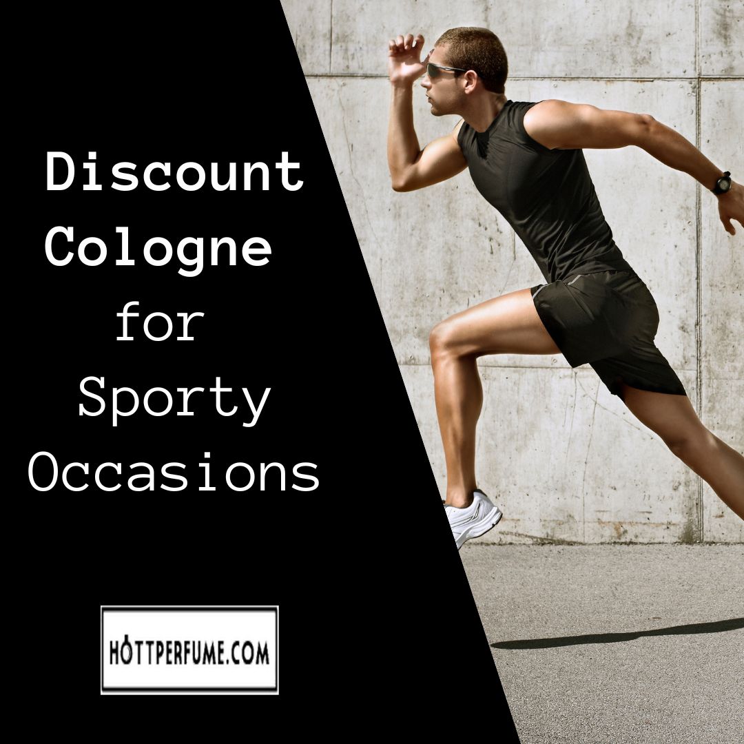 Discount Cologne for Sporty Occasions - HottPerfume.com