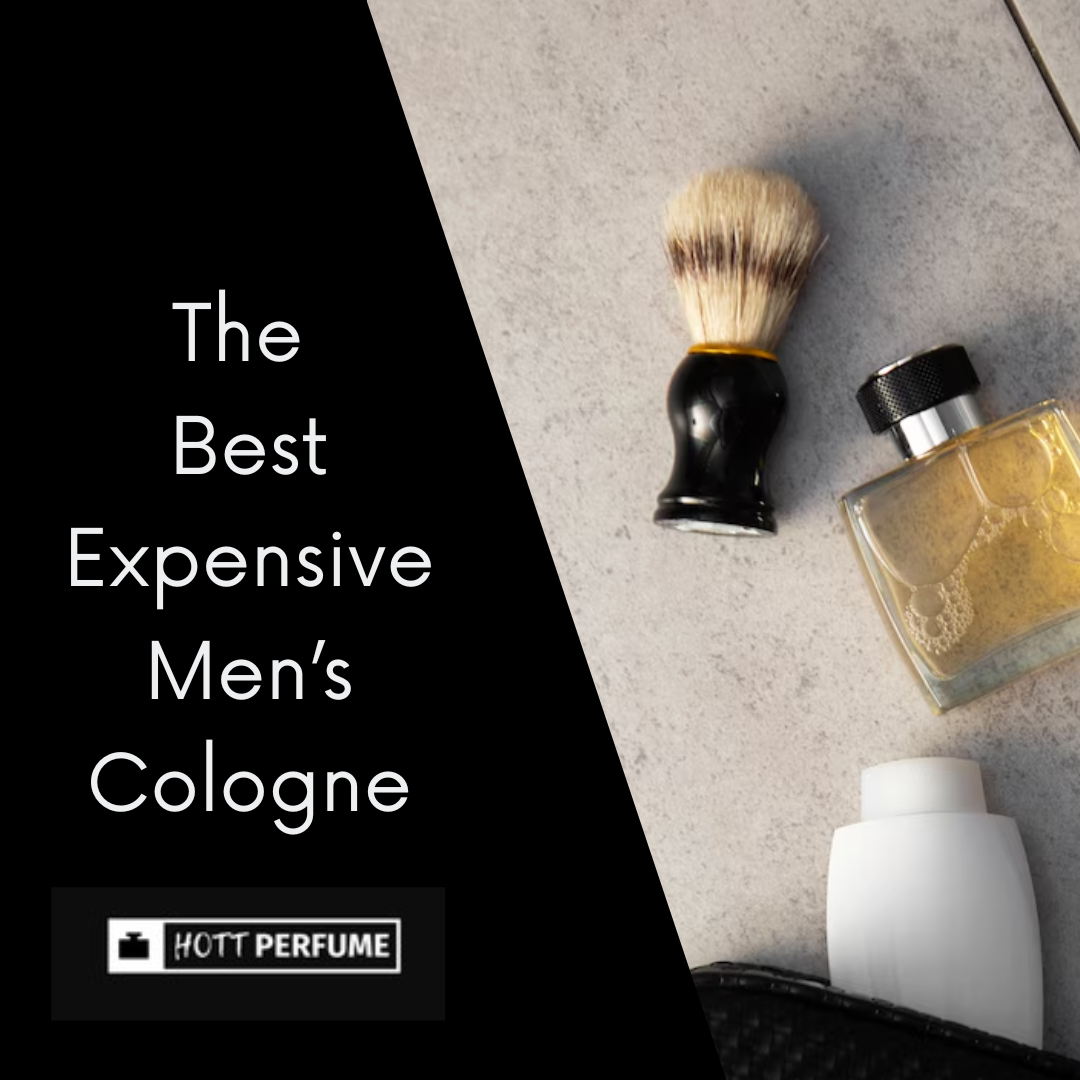 The Best Expensive Men’s Cologne: Luxury Scents - HottPerfume.com