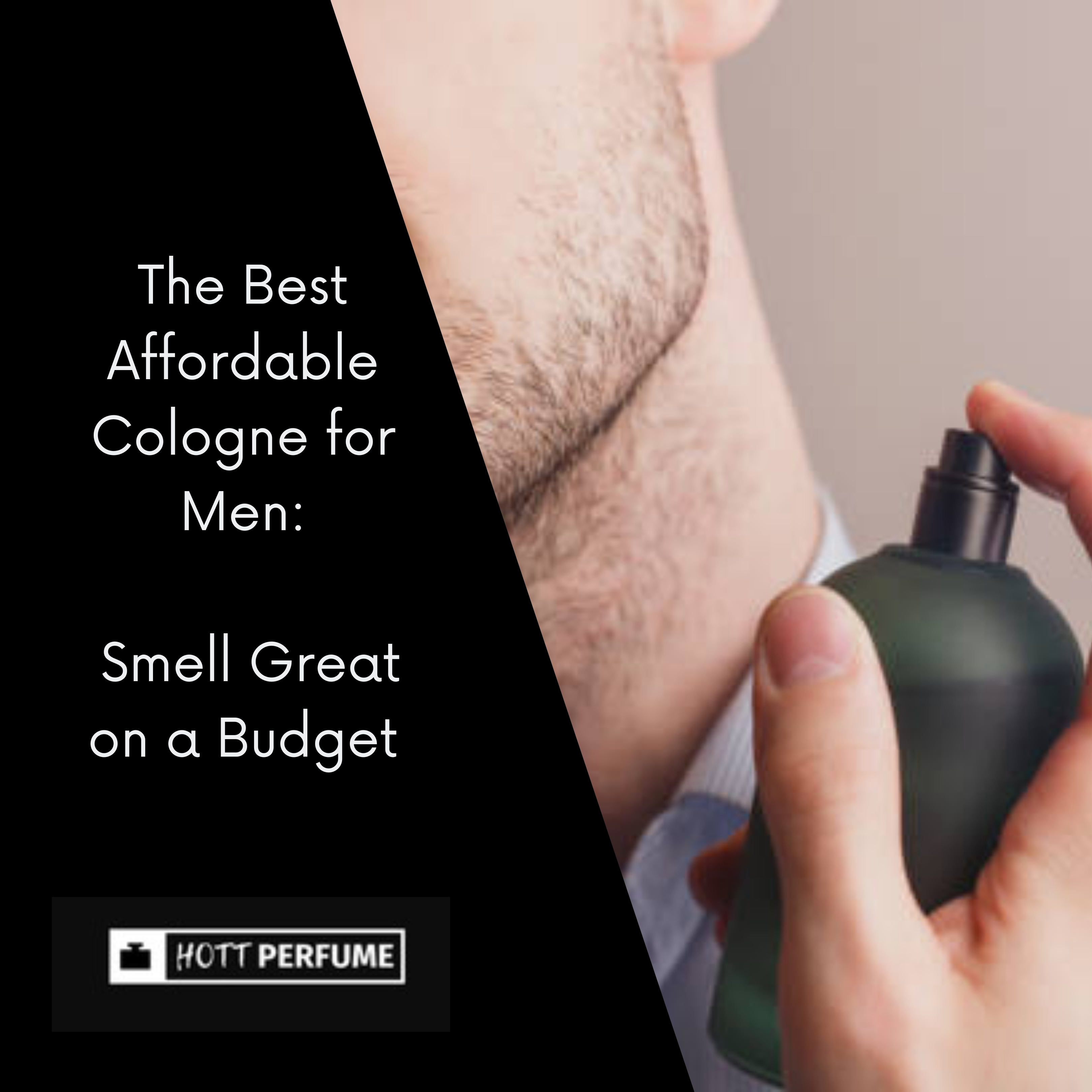 The Best Affordable Cologne for Men: Smell Great on a Budget ...