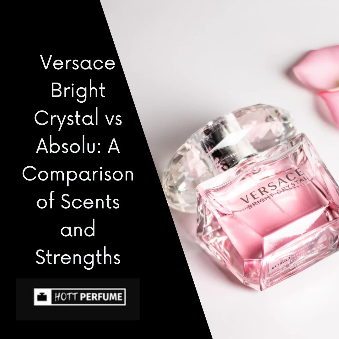Versace Bright Crystal vs Absolu: Which Should You Choose ...