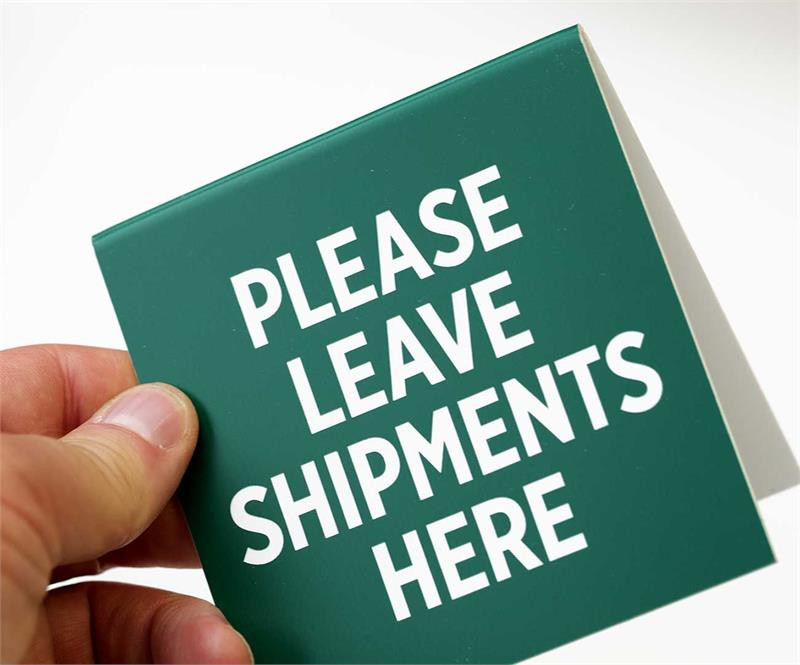 Please Leave Shipments Here Counter Tent Sign