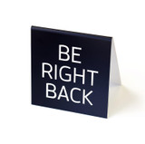 Be Right Back Desk Sign | Staff Signs
