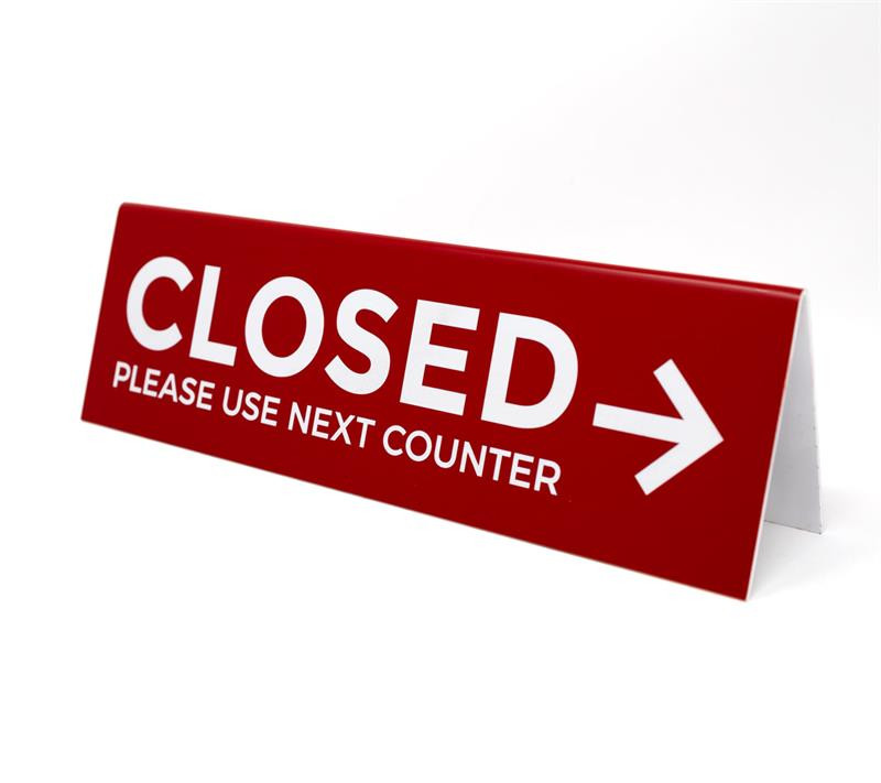 Closed Signs - Use Next Counter Tent sign