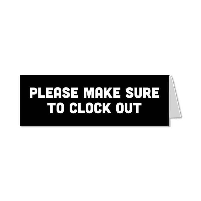 Please Clock Out Sign