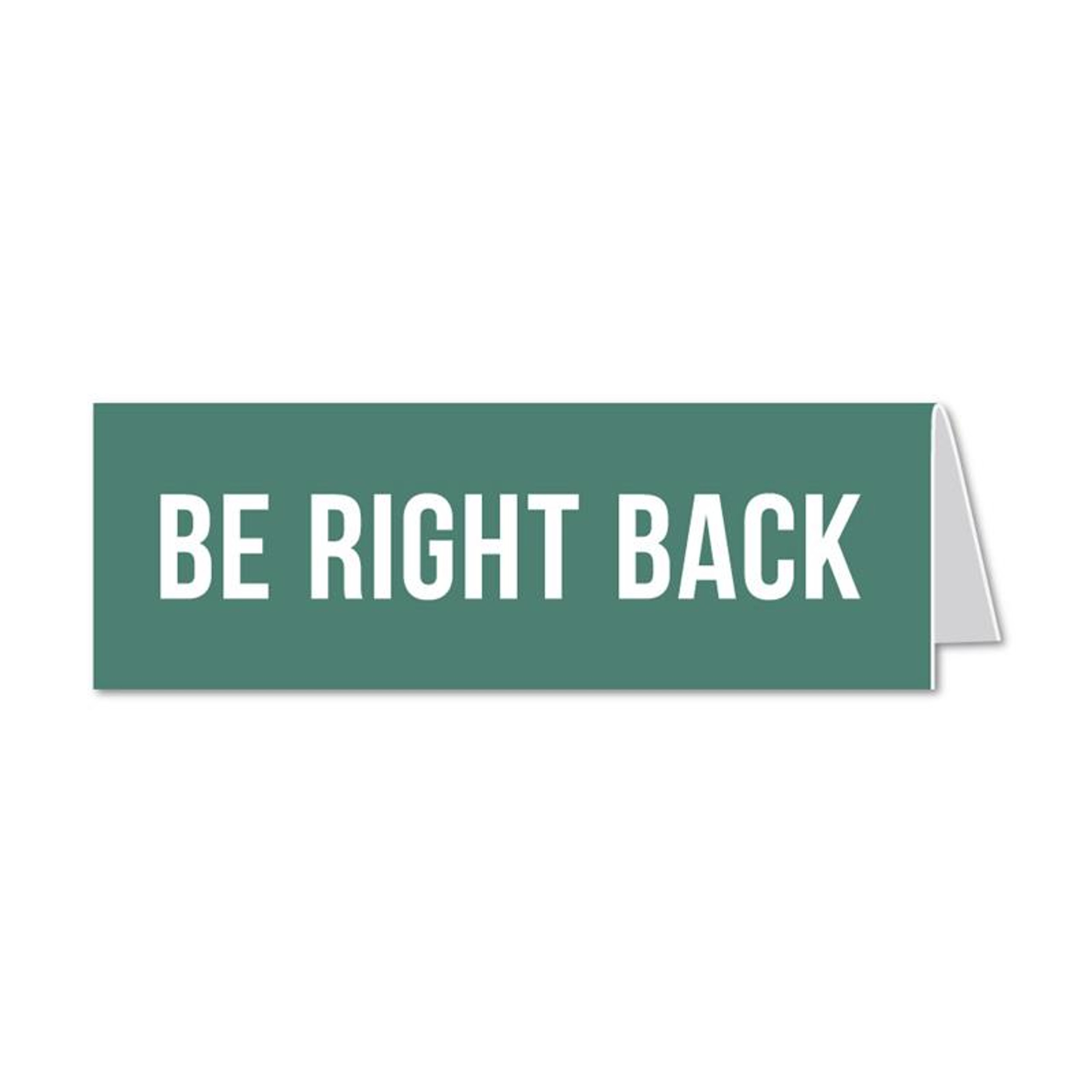 Be Right Back Desk Sign | Staff Signs