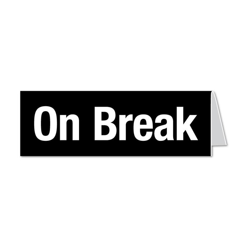 On Break Desk Sign