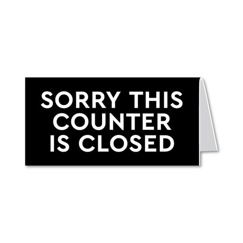 Sorry Counter Closed Signs | Made in USA