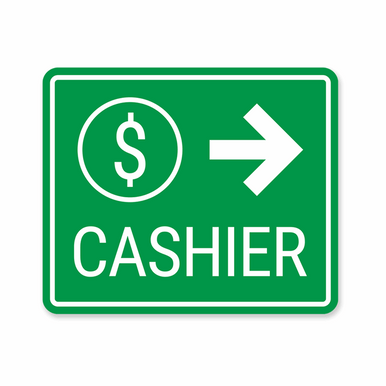 Cashier Signs | Office Sign Company