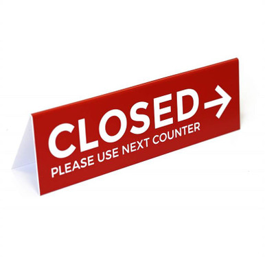 Closed Signs - Use Next Counter Tent sign
