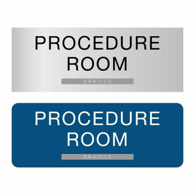 Premium ADA Procedure Room Signs | Braille Procedure Room Sign