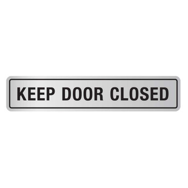 Keep Door Closed Sign | Brushed Metal Office Signs