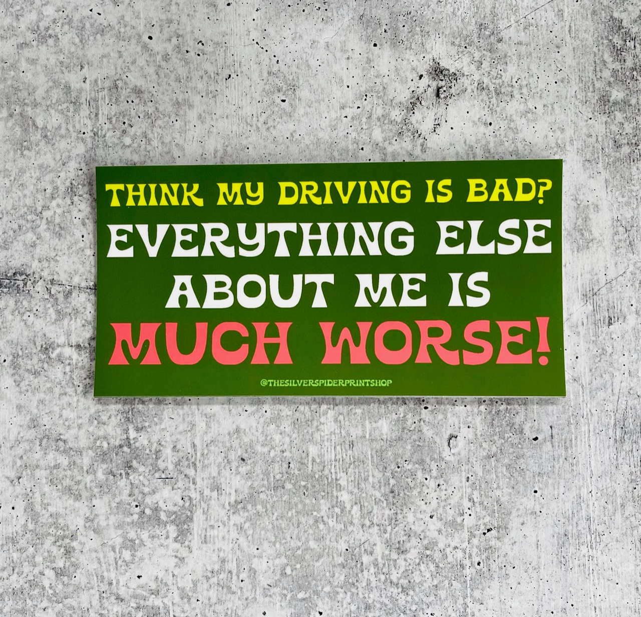 Bad Driver bumper sticker - powerandlightpress