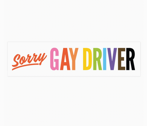 Sorry, Gay Driver sticker - powerandlightpress