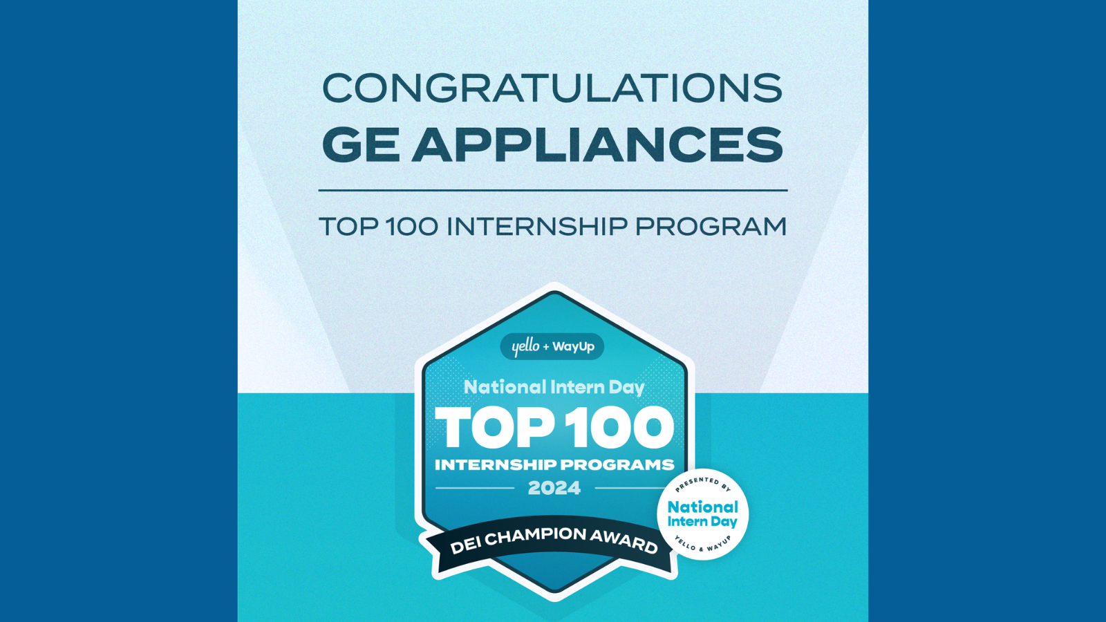 GE Appliances Named to Top 100 Internship Programs List - GE Appliances Corporate