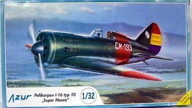 Azur 1/32 Polikarpov I-16 Type 10 "Super Mosca" Airplane Kit (c.1997 ...