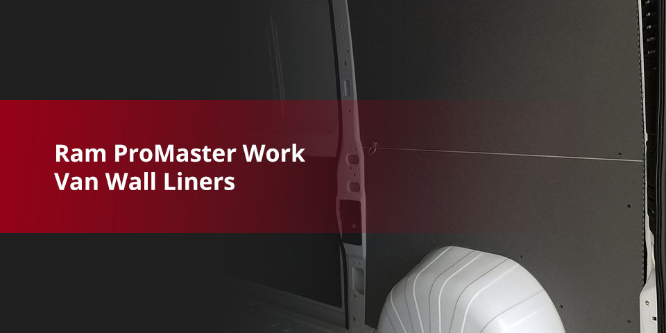 Ram ProMaster Commercial Van Wall Liners - Legend Fleet