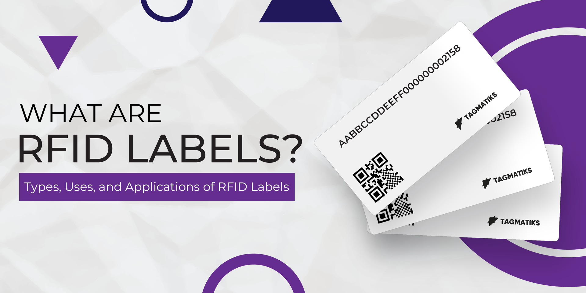 What Are RFID Labels? Definition, Types, and Uses - RFID4USTORE