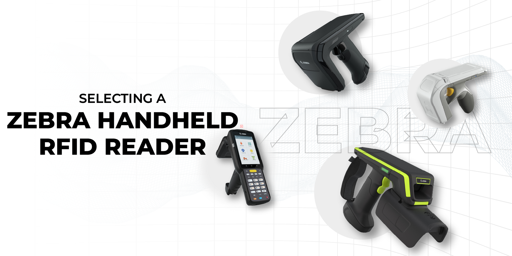 Selecting a Zebra Handheld RFID Reader - RFID4USTORE