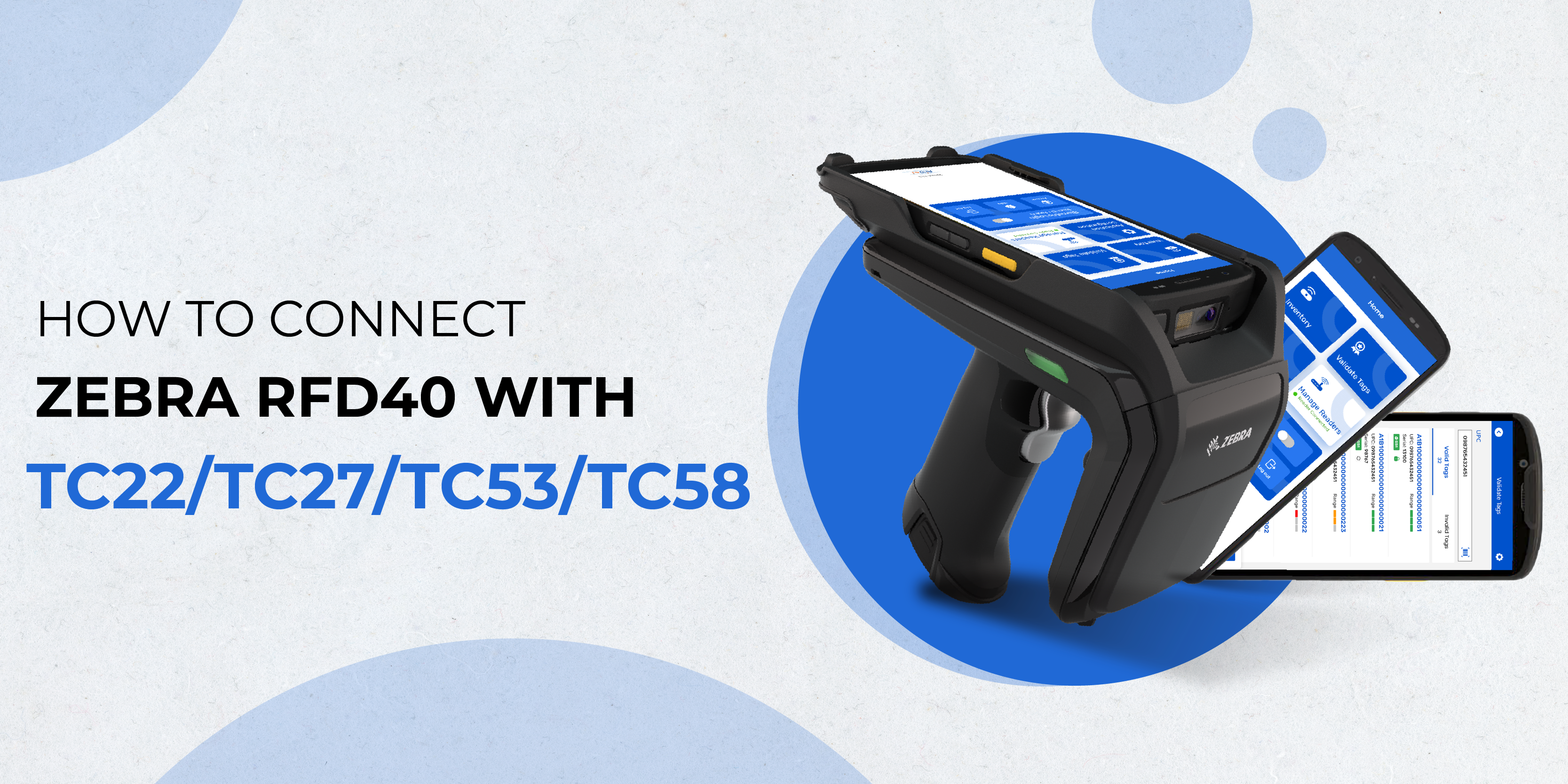 How to connect Zebra RFD40 with TC22/ TC27/TC53 /TC58 - RFID4USTORE