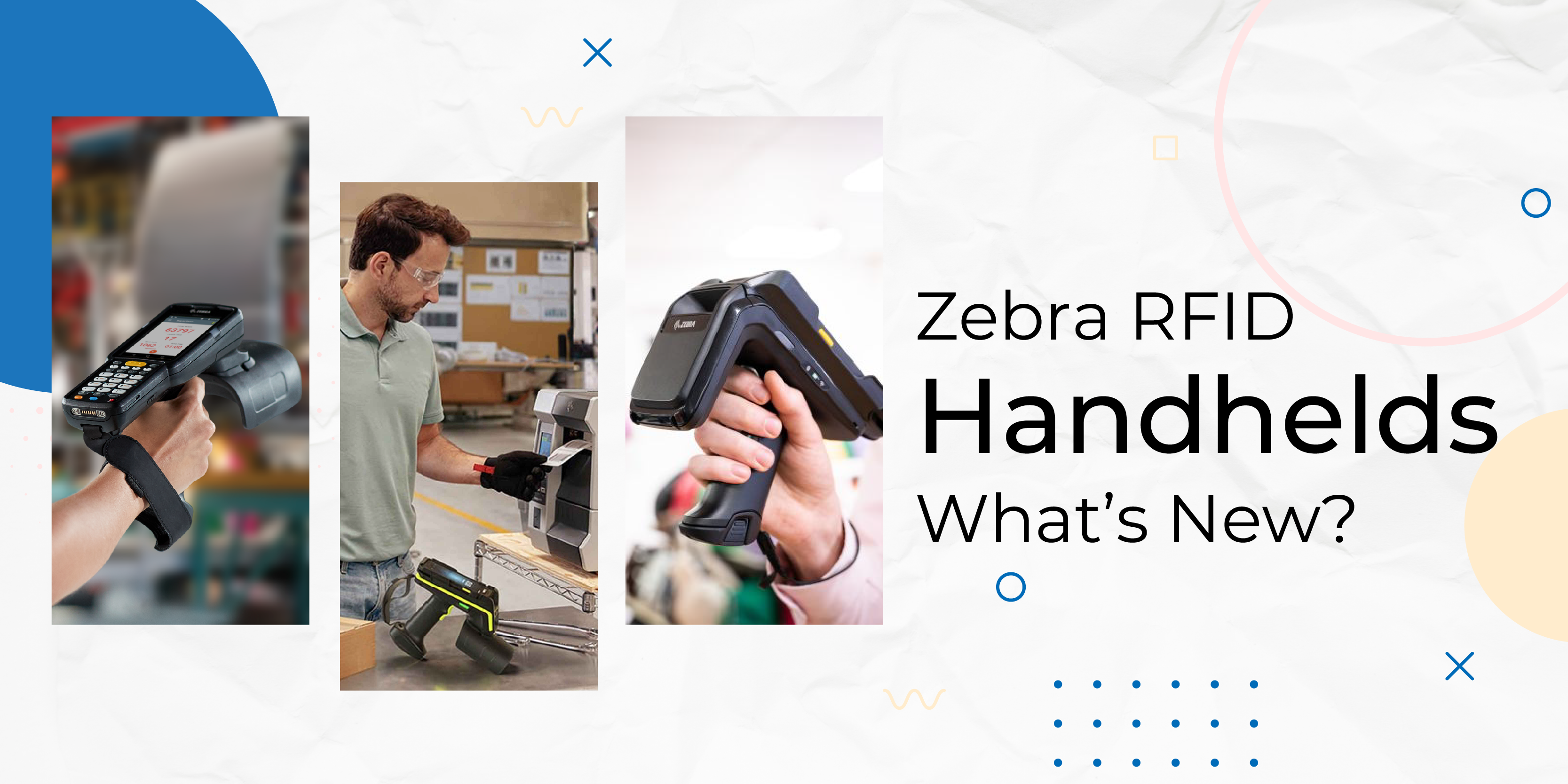 Zebra RFID Handhelds – What’s New. - RFID4USTORE