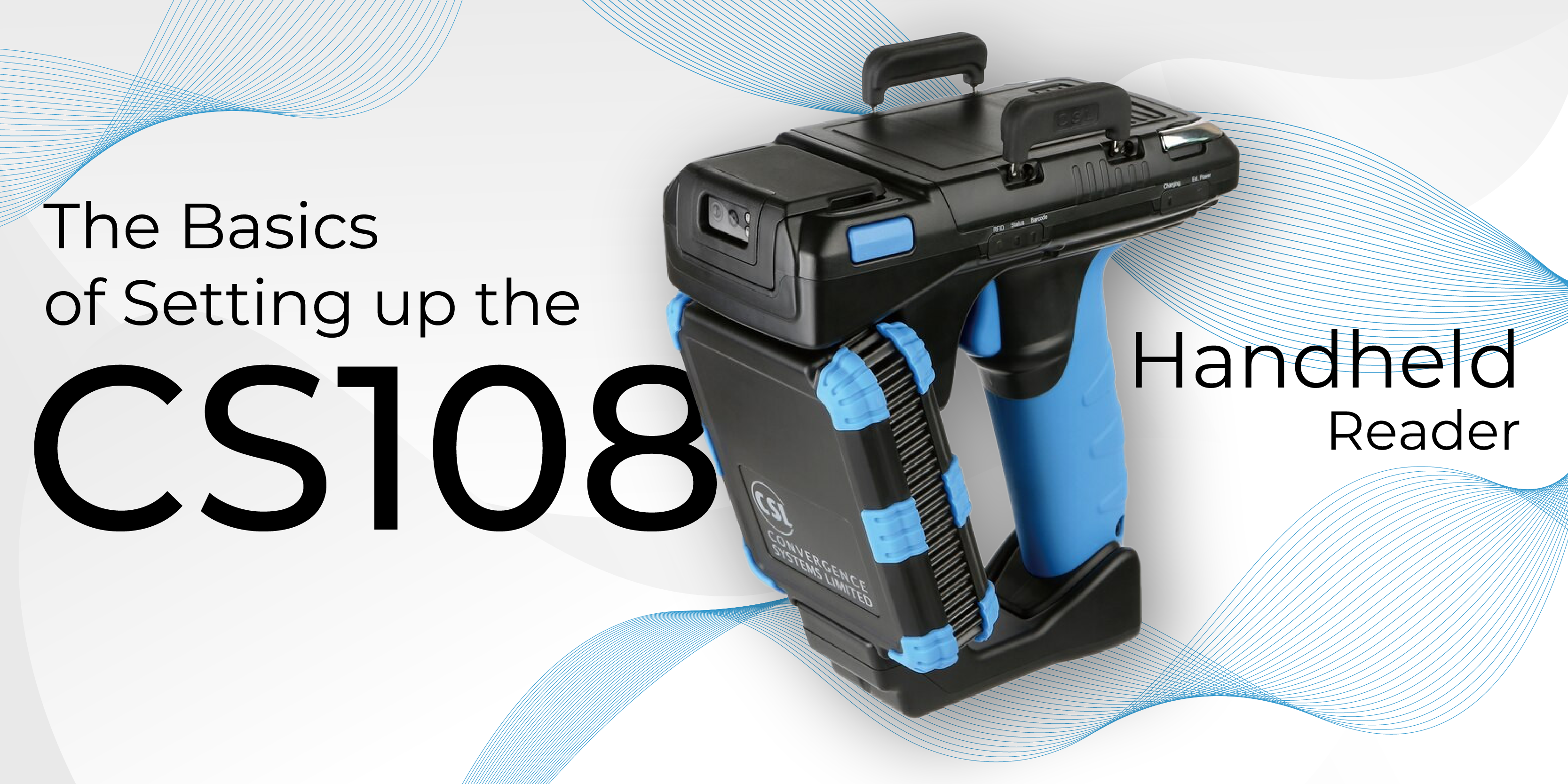 The Basics of Setting up the CS108 Handheld Reader - RFID4USTORE