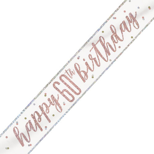 60th Birthday Glitz Rose Gold Foil Banner - 9ft. (1)