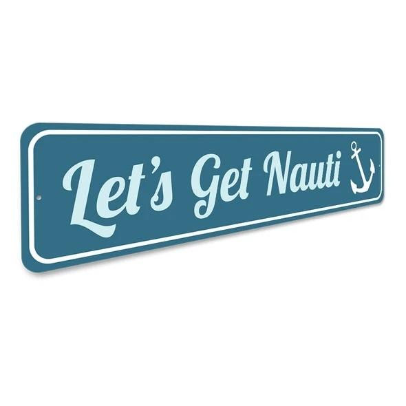 Let's Get Nauti Beach Sign | beachgoods