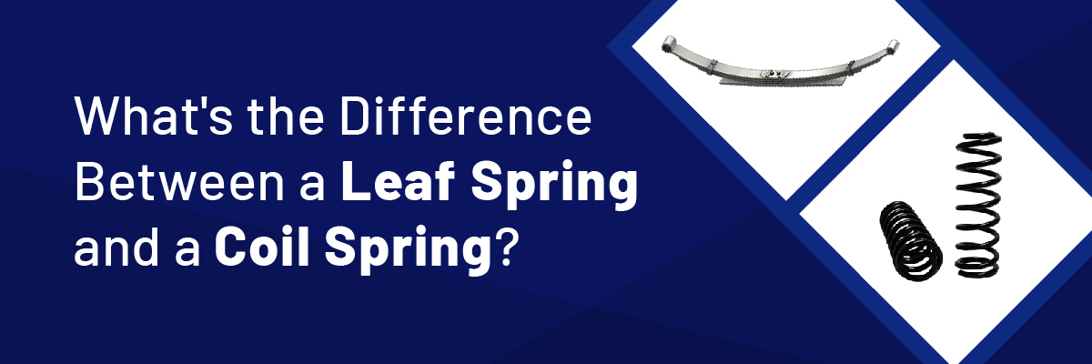 Leaf Springs vs Coil Springs - General Spring