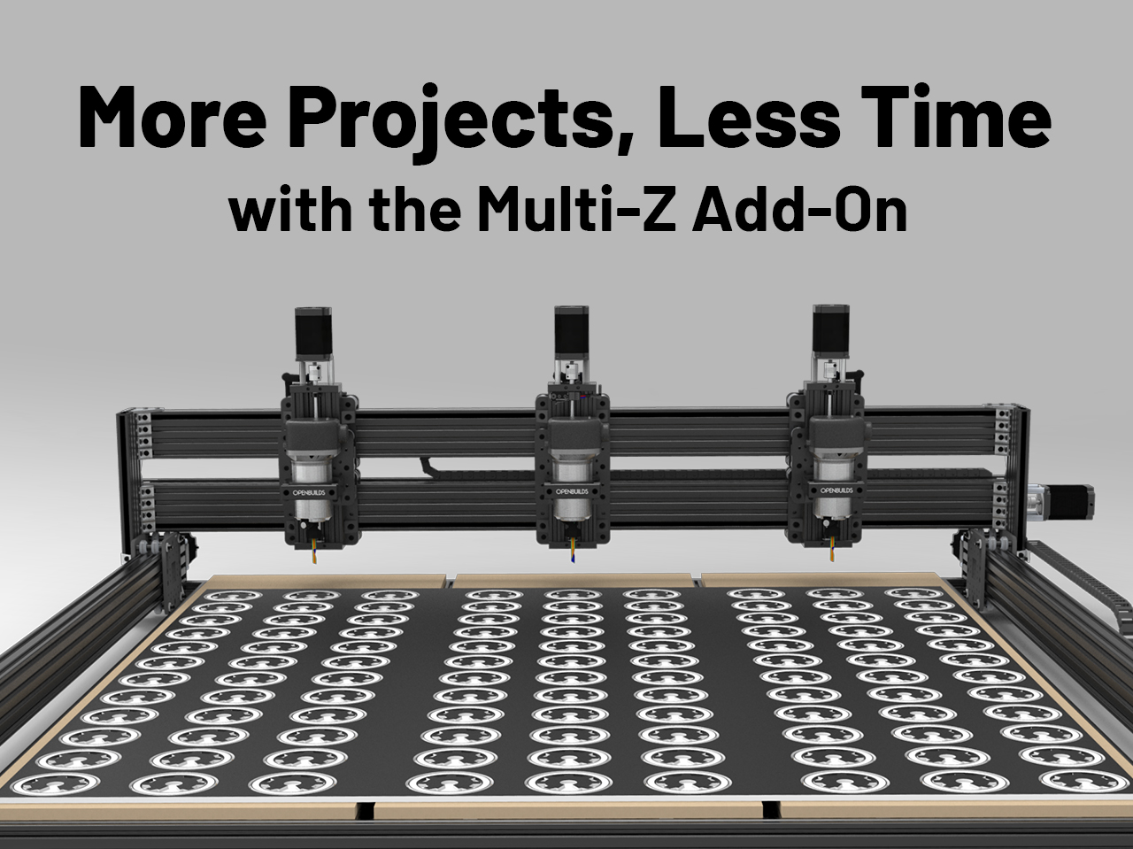 Multi-Z Add-On: More Projects, Less Time - OpenBuilds