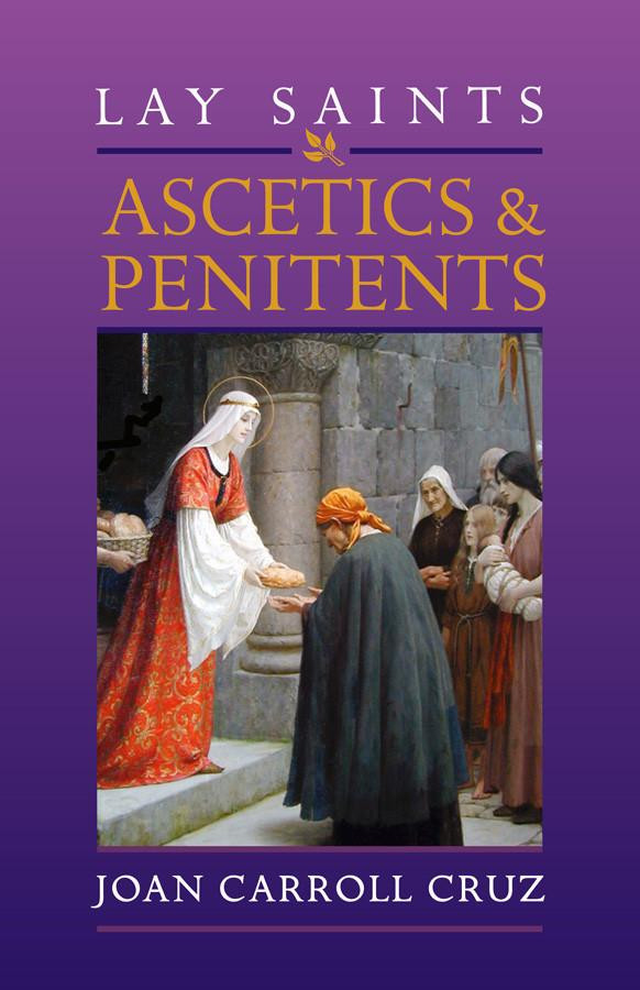 TAN Books | Lay Saints: Ascetics and Penitents
