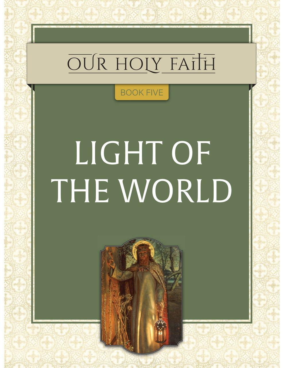 Our Holy Faith Vol 5: Light of the World