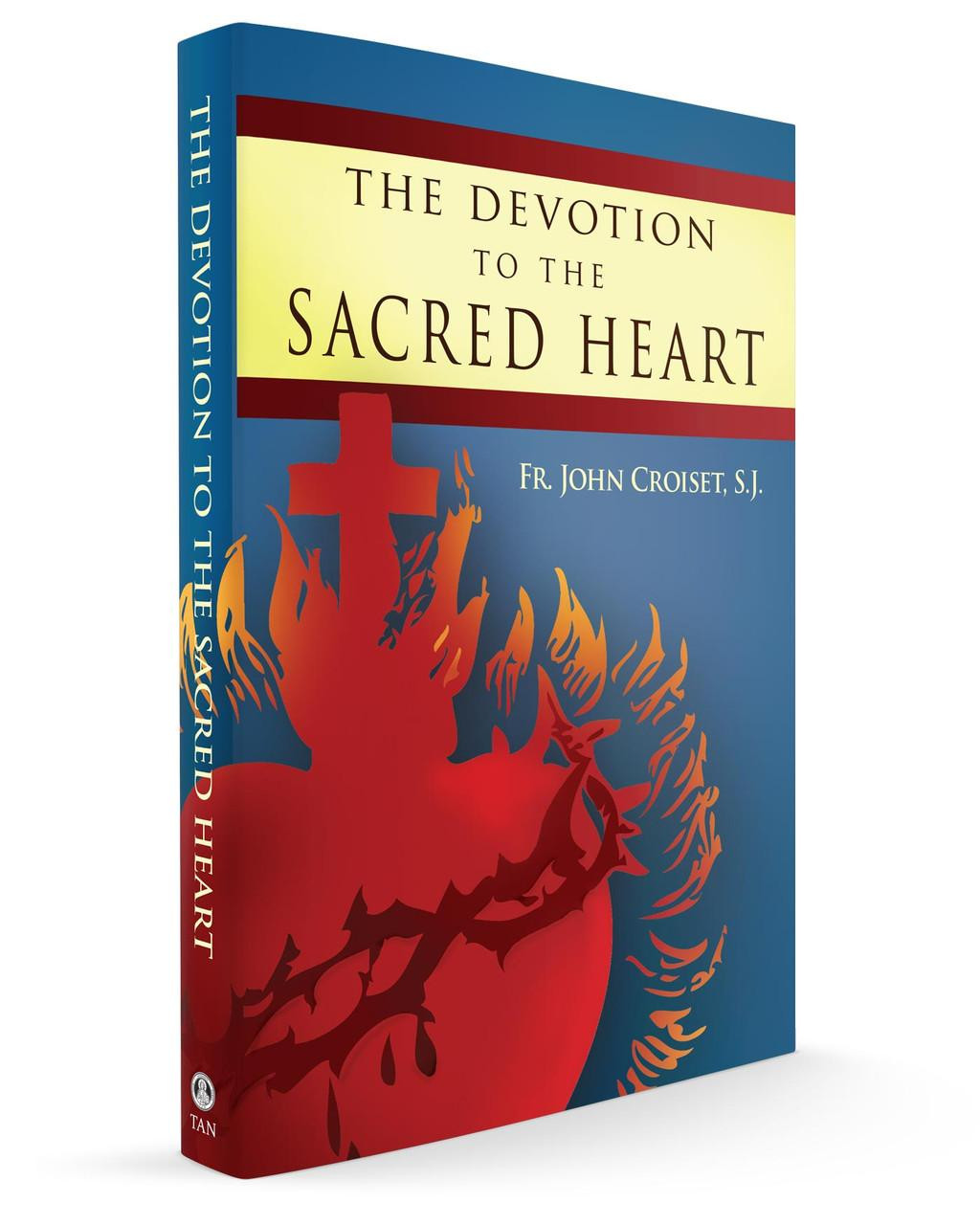 Devotion To The Sacred Heart Of Jesus: How to Practice the Sacred Heart ...
