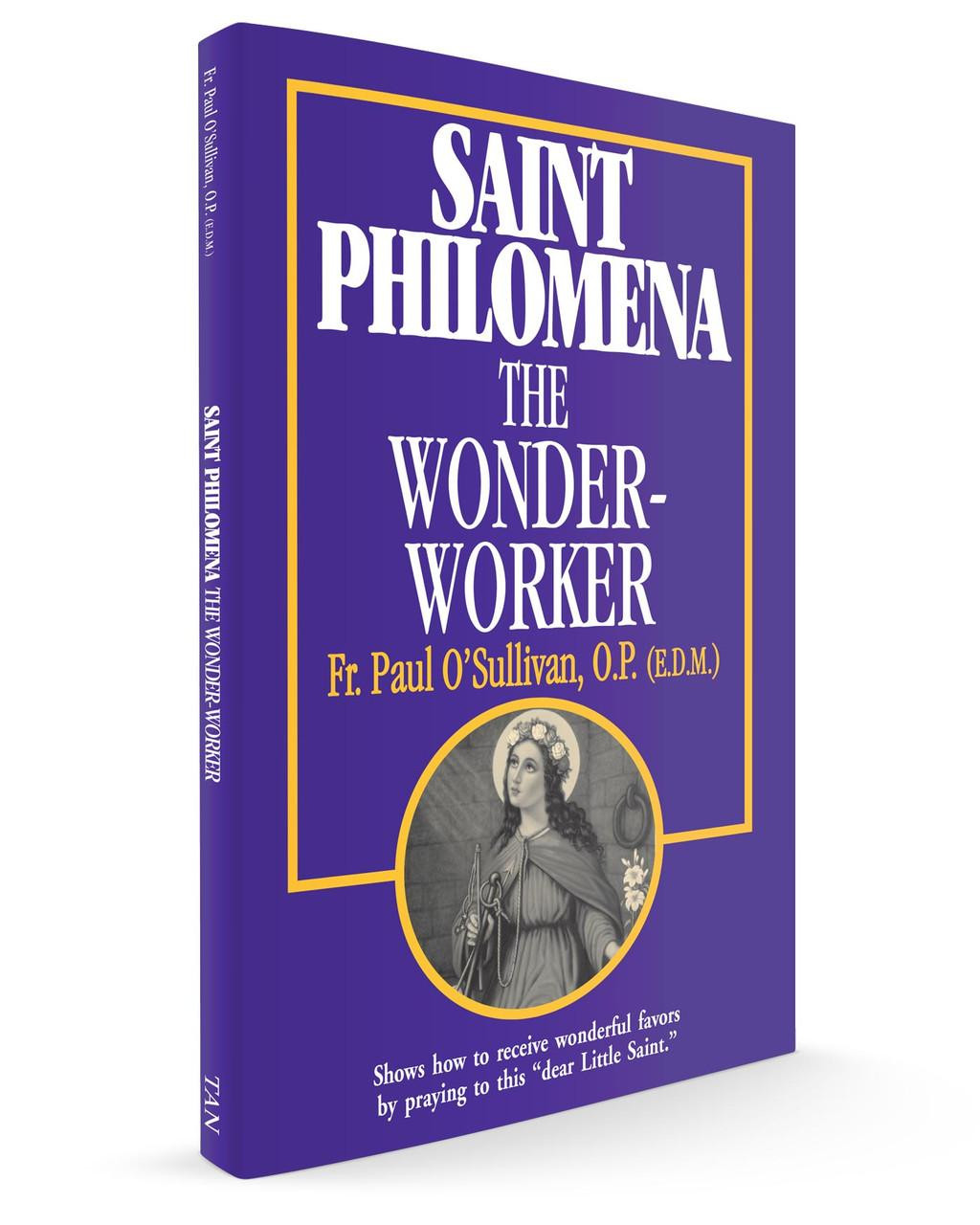 Saint Philomena: The Wonder-Worker