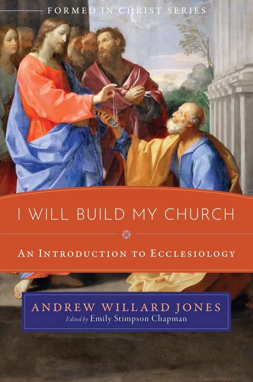 Formed in Christ: I Will Build My Church