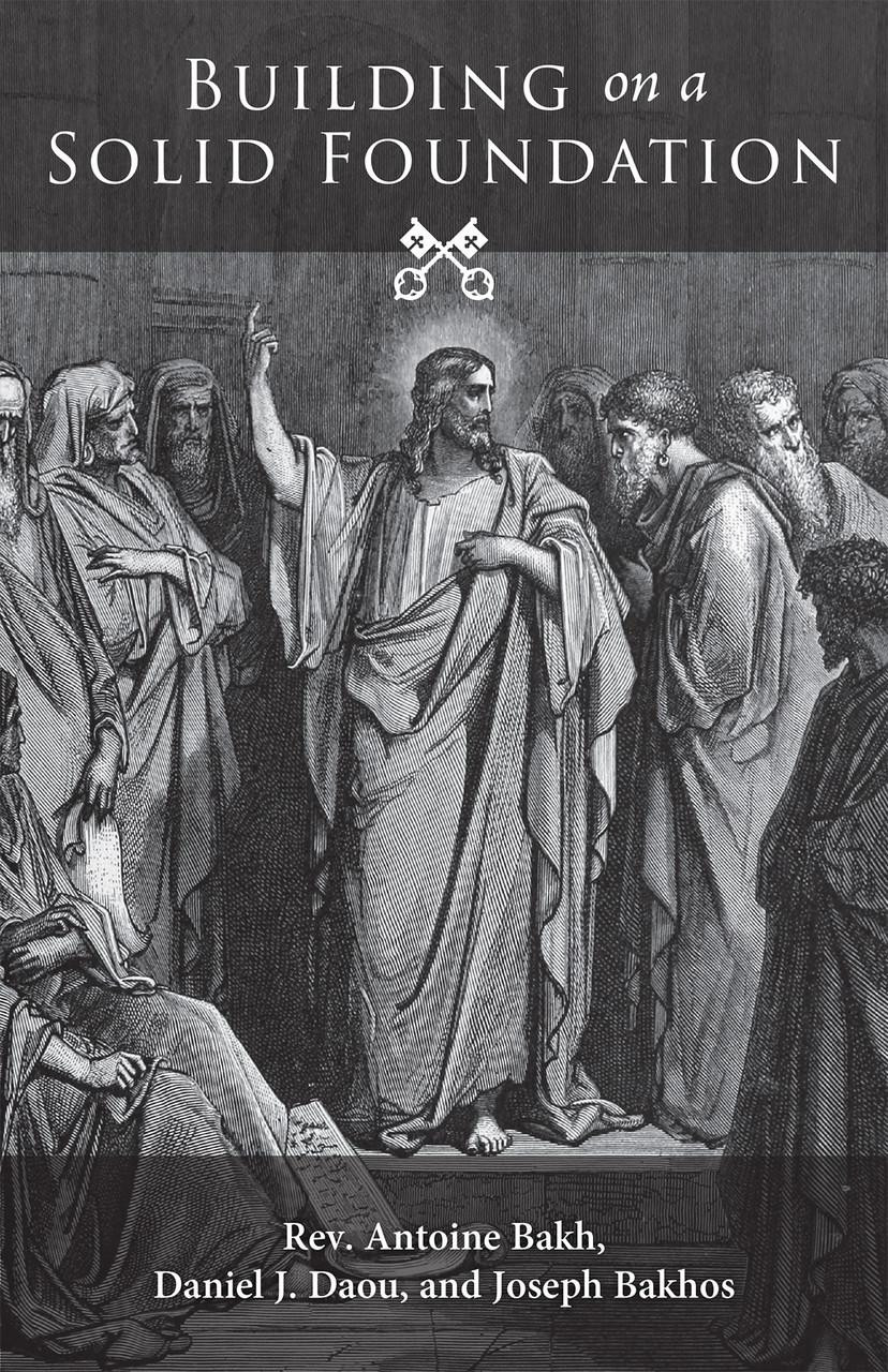 Building on a Solid Foundation: Examining 7 Topics of the Catholic Faith