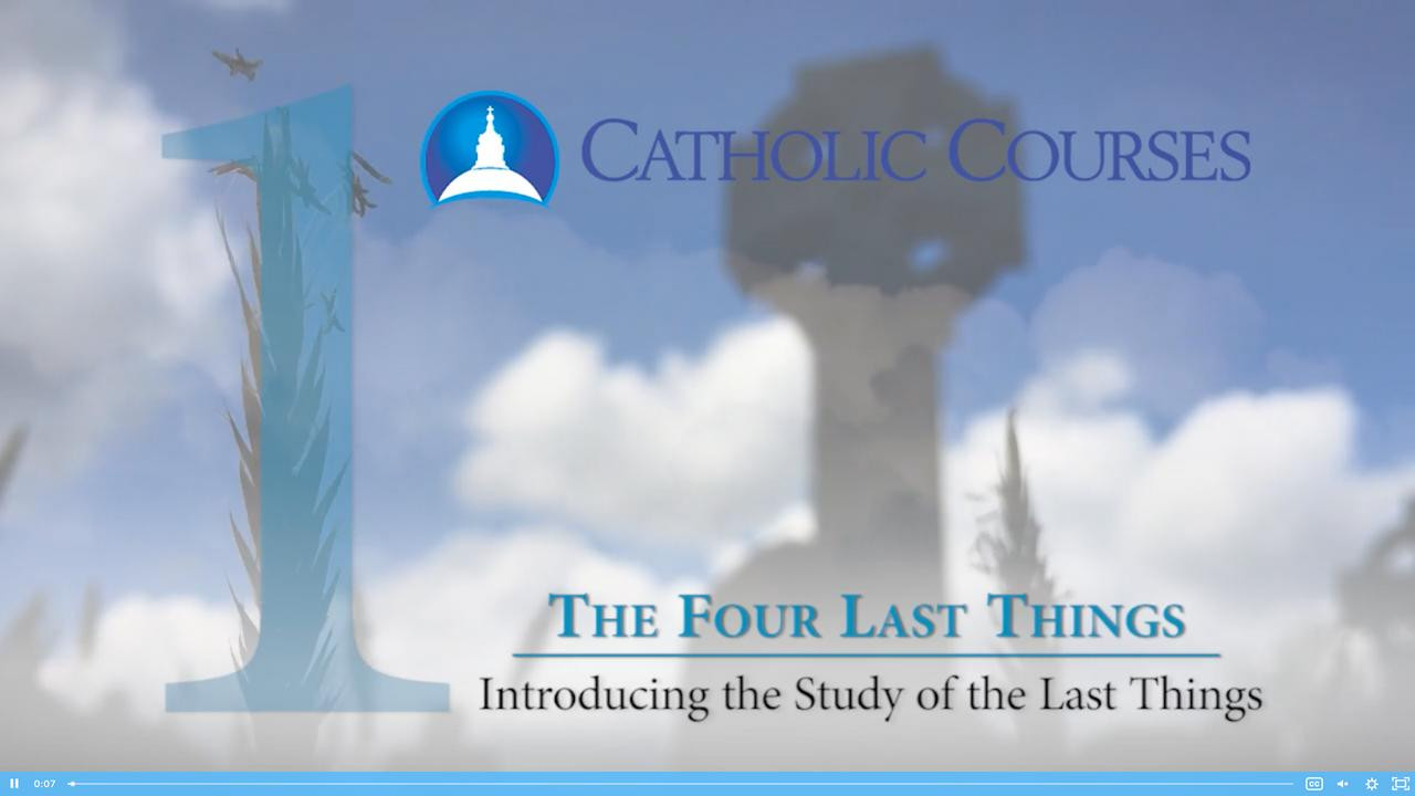 The Four Last Things: Reflections on Death, Judgment, Heaven & Hell