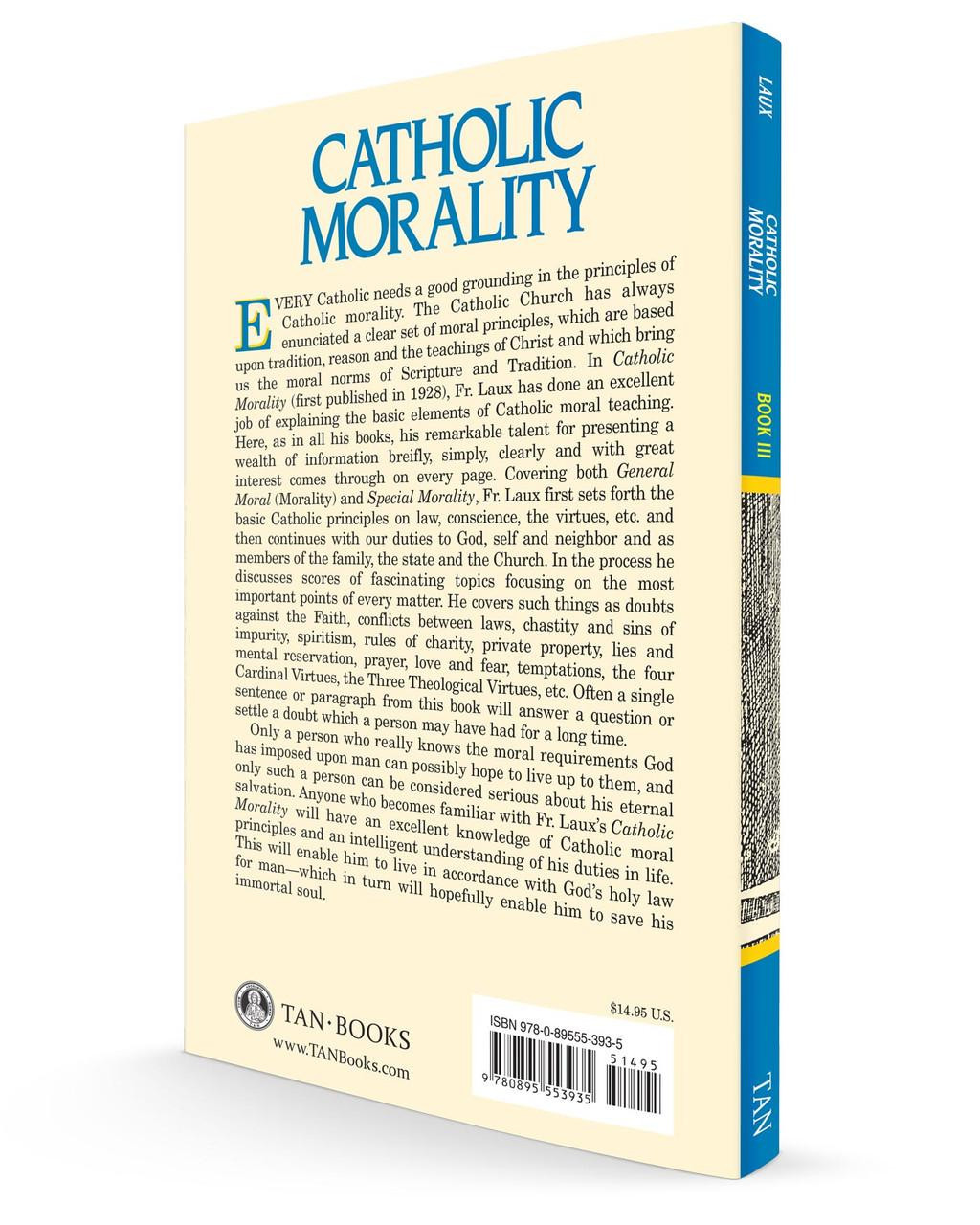 Catholic Morality: A Course in Religion - Book III