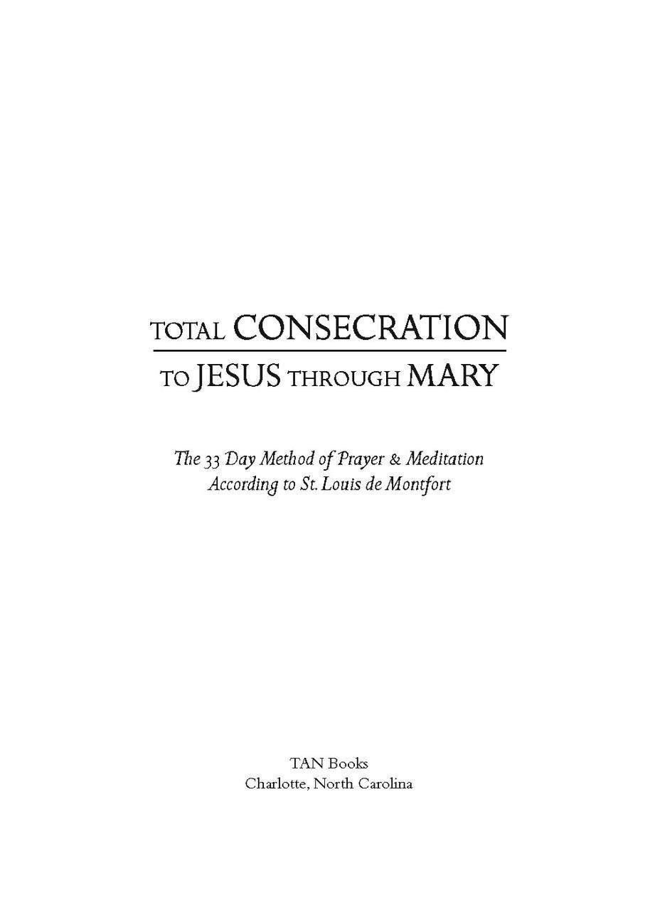 Total Consecration to Jesus Thru Mary: The 33 Day Method of Prayer ...