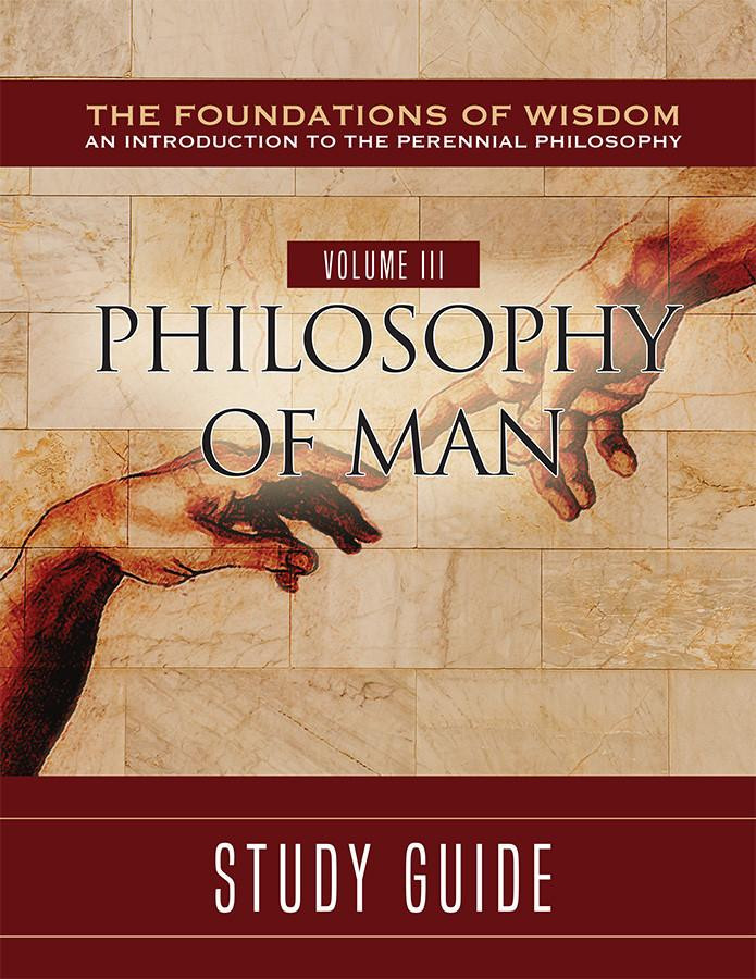 The Foundations of Wisdom Volume III: Philosophy of Man (Set)