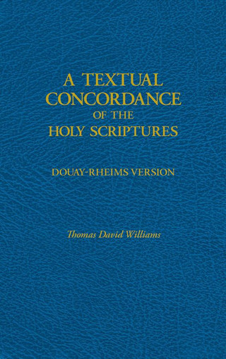 A Textual Concordance of Holy Scriptures