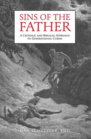 Sins of the Father by Dan Schneider | TAN Books