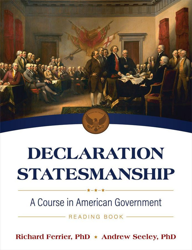 Declaration Statesmanship: A Course in American Government Reading Book