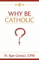 Why Be Catholic